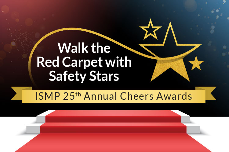 ISMP Announces 25th Annual Cheers Award Recipients | Institute For Safe ...